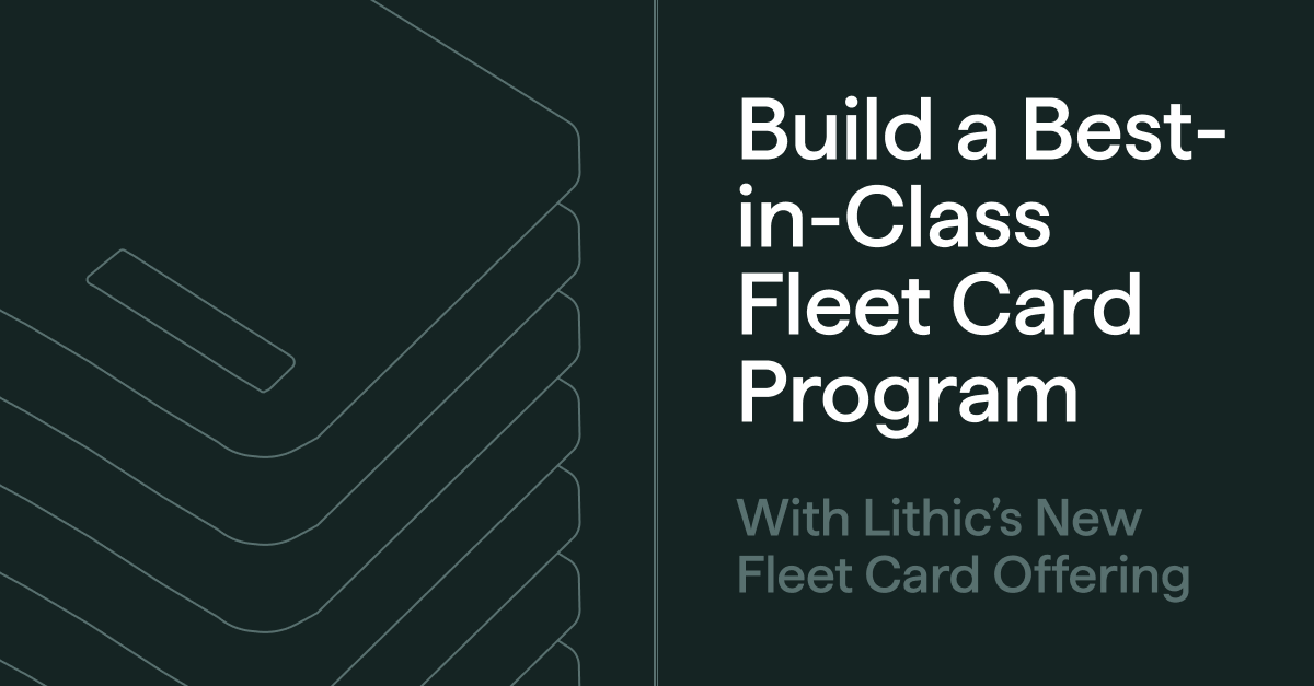 Streamline Fleet Payments with Lithic | Lithic